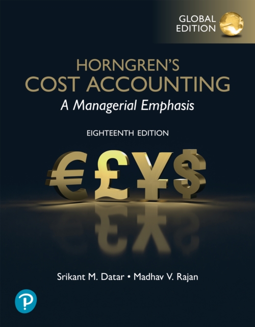 Horngren's Cost Accounting, Global Edition: Srikant Datar ...