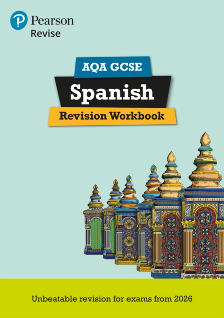 Pearson Revise AQA GCSE Spanish Revision Workbook - for 2026, 2027 ...
