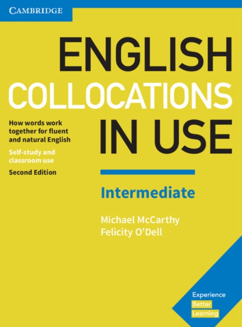 English Collocations in Use Intermediate Book with Answers : How Words ...