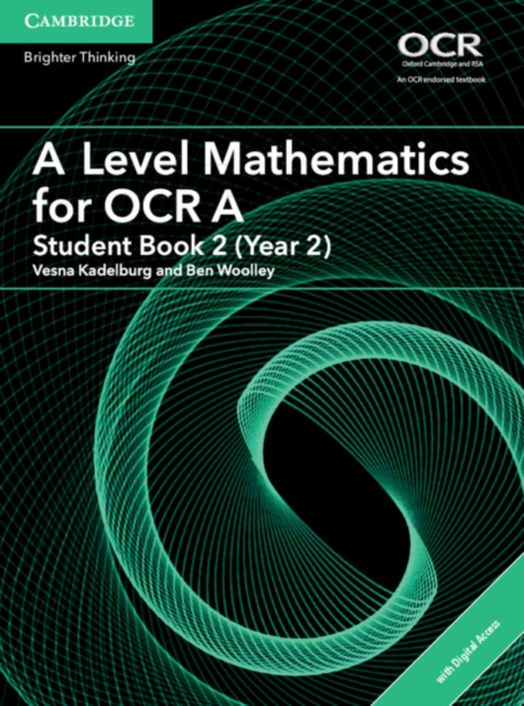 A Level Mathematics for OCR Student Book 2 (Year 2) with Digital Access ...