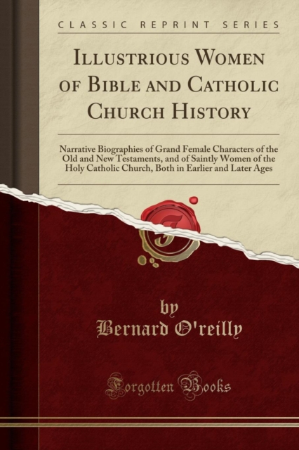 Illustrious Women of Bible and Catholic Church History: Narrative ...