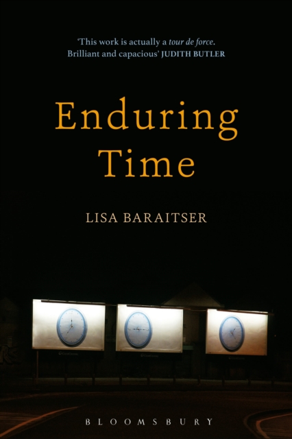 Enduring Time: Lisa (Birkbeck, University of London, UK) Baraitser ...