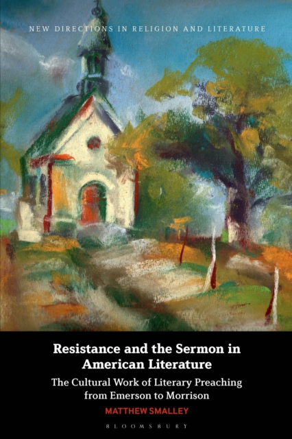 Resistance and the Sermon in American Literature : The Cultural Work of ...
