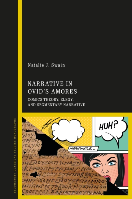 Narrative in Ovid's Amores : Comics Theory, Elegy, and Segmentary ...