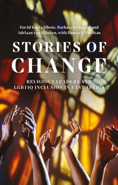 Stories of Change : Religious Leaders and LGBTIQ Inclusion in East ...