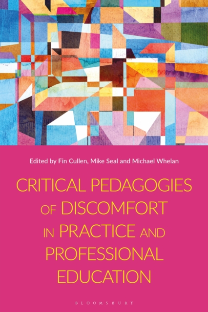 Critical Pedagogies of Discomfort in Practice and Professional ...