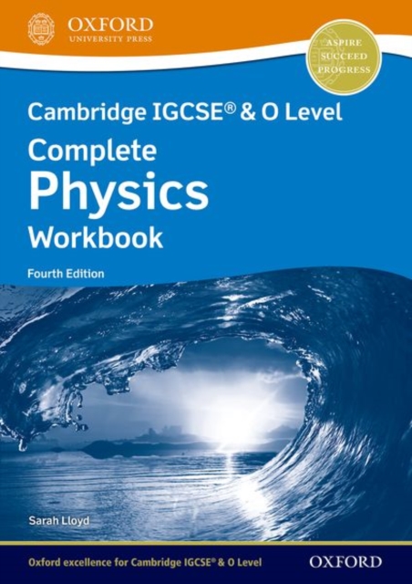 Cambridge IGCSE® & O Level Complete Physics: Workbook Fourth Edition: Sarah Lloyd: 9781382006019 ...