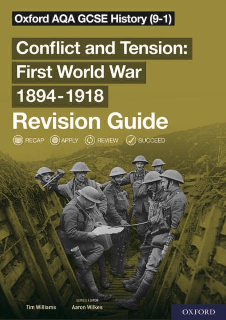 Oxford AQA GCSE History: Conflict and Tension First World War 1894-1918 ...