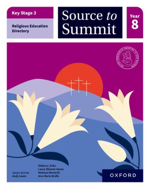 Key Stage 3 Religious Education Directory: Source to Summit Year 8 ...