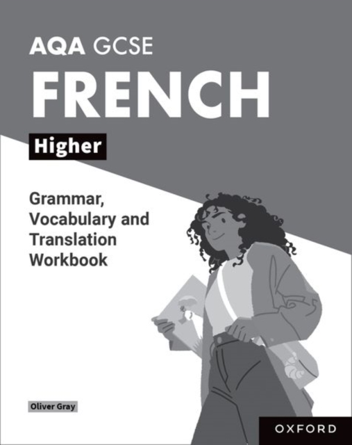AQA GCSE French: AQA GCSE French Higher Grammar, Vocabulary and ...