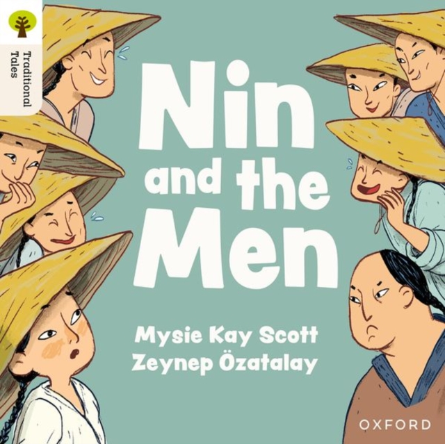 Oxford Reading Tree Traditional Tales: Level 1+: Nin and the Men: Mysie ...
