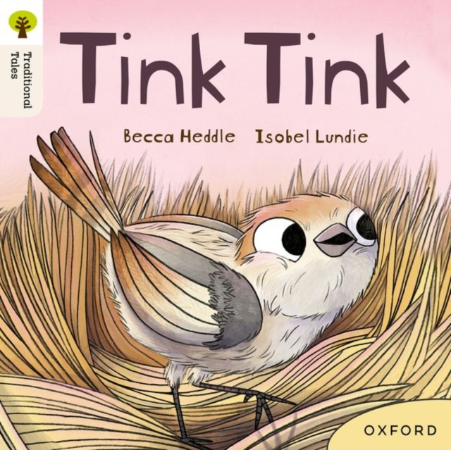 Oxford Reading Tree Traditional Tales: Level 3: Tink Tink: Becca Heddle ...