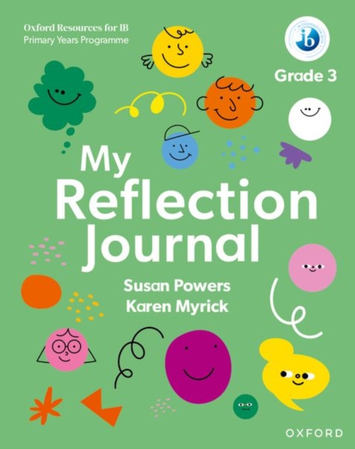 Oxford Resources for IB PYP: My Reflection Journal Grade 3: Susan Powers: 9781382048477: TGJones