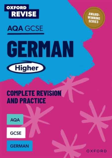Oxford Revise: AQA GCSE German Higher Complete Revision and Practice ...