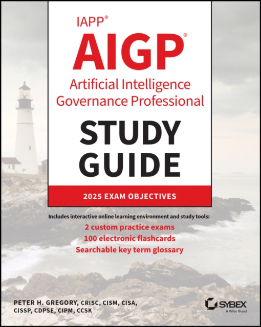 IAPP AIGP Artificial Intelligence Governance Profe ssional Study Guide: : 9781394363940: TGJones