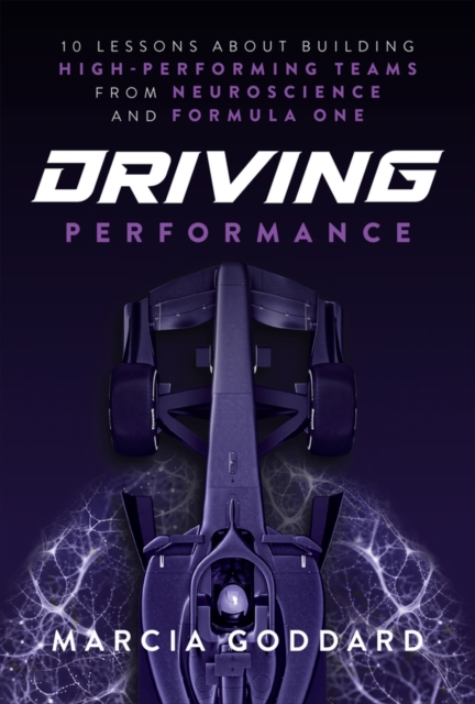 Driving Performance : 10 Lessons About Building High-Performing Teams ...