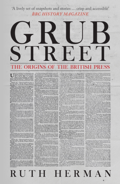 Grub Street : The Origins of the British Press: Ruth Herman ...