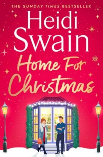 Home for Christmas : The most heart-warming and cosy festive story to ...