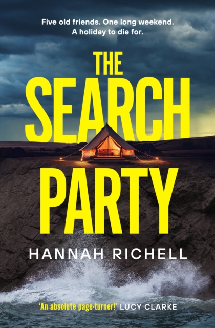 The Search Party : the most gripping and unputdownable crime thriller you'll read this year ...