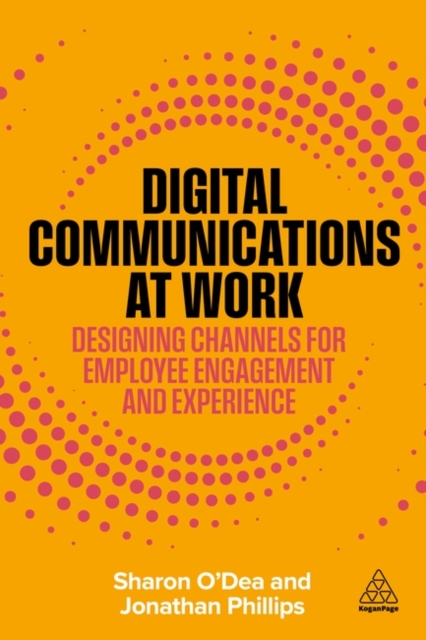 Digital Communications at Work : Designing Channels for Employee ...