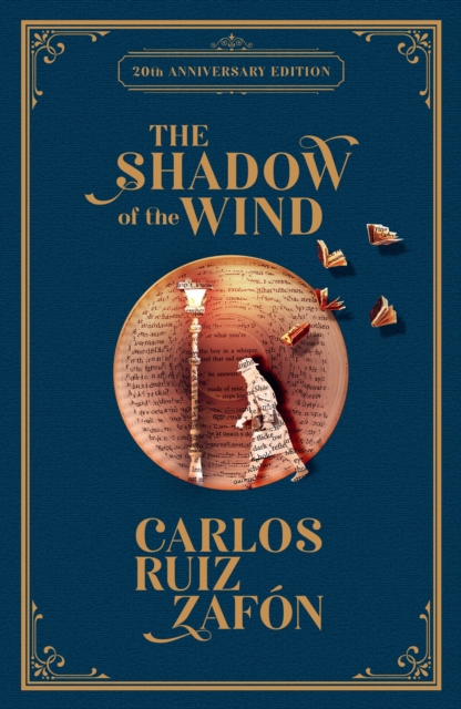 The Shadow of the Wind : 20th Anniversary Edition: Carlos Ruiz Zafon ...