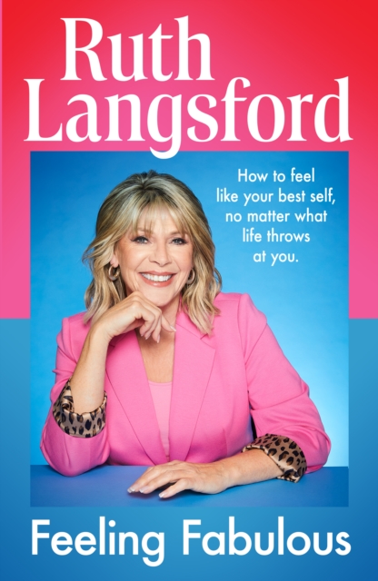 Feeling Fabulous (Signed Edition): Ruth Langsford: 9781399760294: TGJones