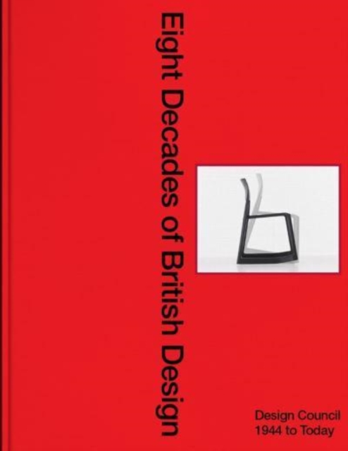 Eight Decades of British Design : Design Council: 1944 to Today ...