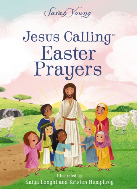 Jesus Calling Easter Prayers : The Easter Bible Story for Kids: Sarah ...