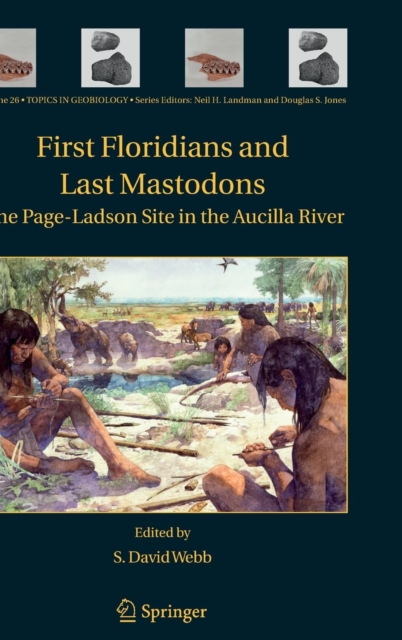First Floridians and Last Mastodons: The Page-Ladson Site in the ...