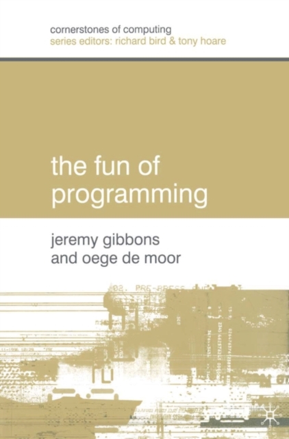 The Fun of Programming: Jeremy (Oxford Univ, Oxford) Gibbons ...