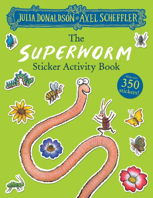 The Superworm Sticker Book: Julia Donaldson: 9781407197821: TGJones