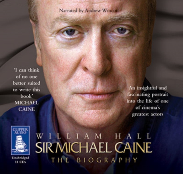 Sir Michael Caine: The Biography: WILLIAM HALL: 9781407450216: TGJones