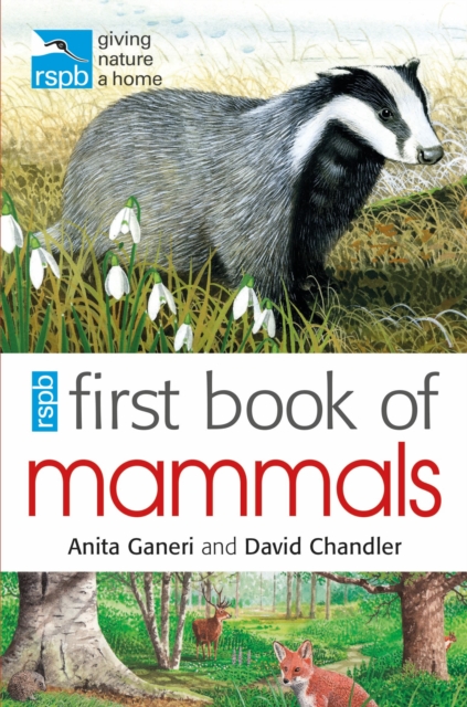 RSPB First Book Of Mammals: Anita Ganeri: 9781408137161: TGJones