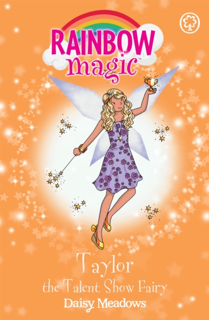Rainbow Magic: Taylor the Talent Show Fairy : The Showtime Fairies Book ...