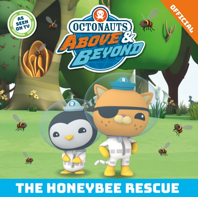 Octonauts Above & Beyond: The Honeybee Rescue: Official Octonauts ...