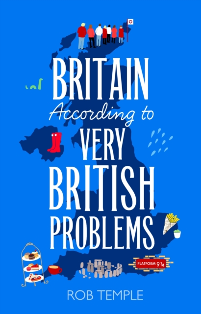 Britain According to Very British Problems : the new book from Britain ...