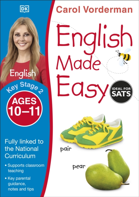 English Made Easy, Ages 10-11 (Key Stage 2) : Supports the National ...