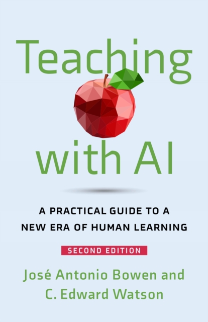 Teaching with AI : A Practical Guide to a New Era of Human Learning ...