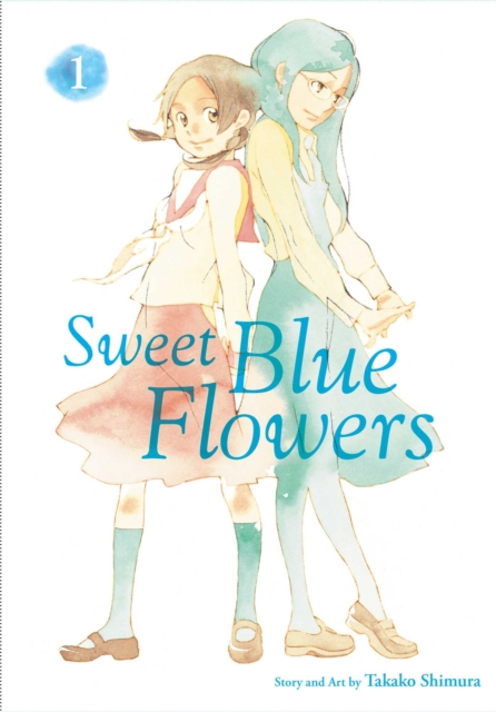 Sweet Blue Flowers, Vol. 1 : Volume 1: Takako Shimura: 9781421592985 ...