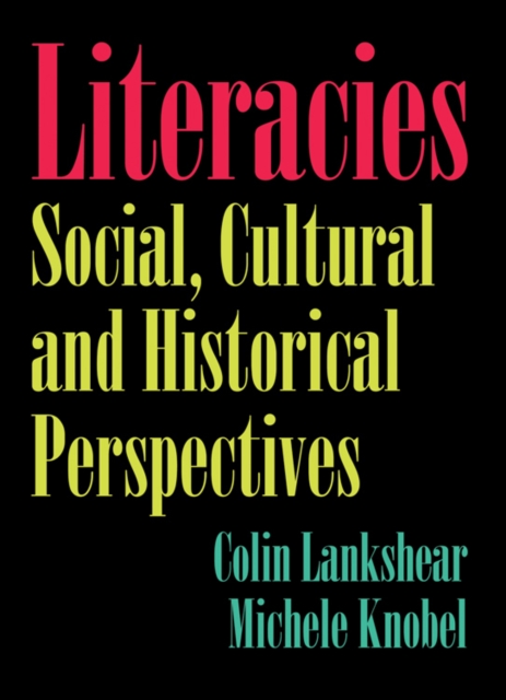 Literacies : Social, Cultural and Historical Perspectives: Colin ...