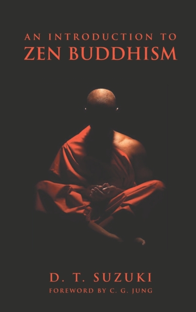 An Introduction to Zen Buddhism: Daisetz Teitaro Suzuki: 9781434104762 ...