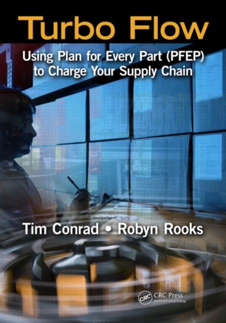 Turbo Flow : Using Plan for Every Part (PFEP) to Turbo Charge Your ...