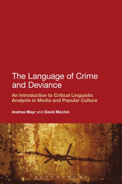 The Language of Crime and Deviance : An Introduction to Critical ...