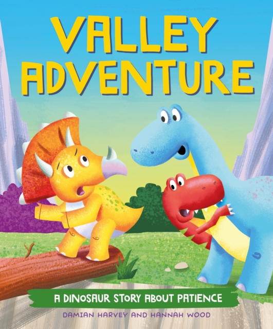 A Dinosaur Story: Valley Adventure : A Dinosaur Story about Patience ...