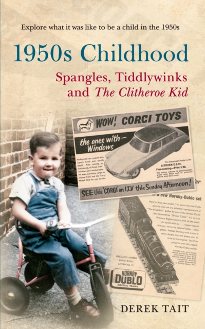 1950s Childhood: Spangles, Tiddlywinks and The Clitheroe Kid : Explore ...