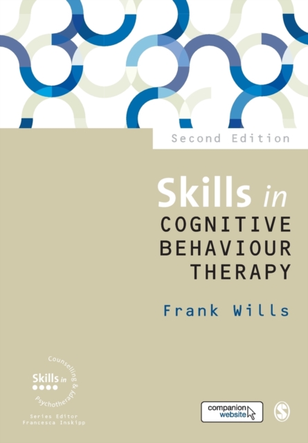 Skills in Cognitive Behaviour Therapy: Frank Wills: 9781446274842: TGJones