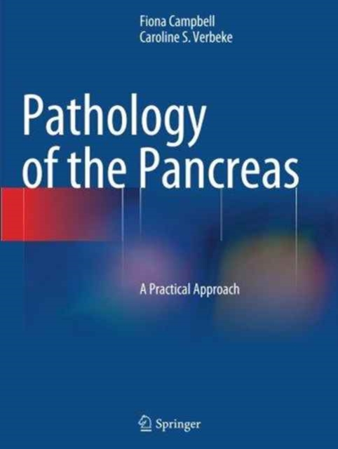 Pathology of the Pancreas : A Practical Approach: Fiona Campbell ...