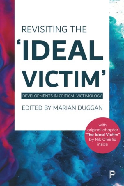 Revisiting the 'Ideal Victim' : Developments in Critical Victimology ...