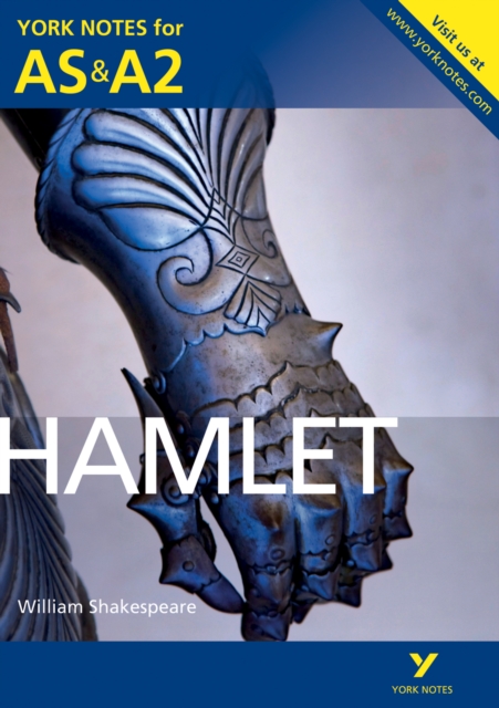 Hamlet: York Notes AS & A2 - for 2026, 2027 exams: William Shakespeare ...