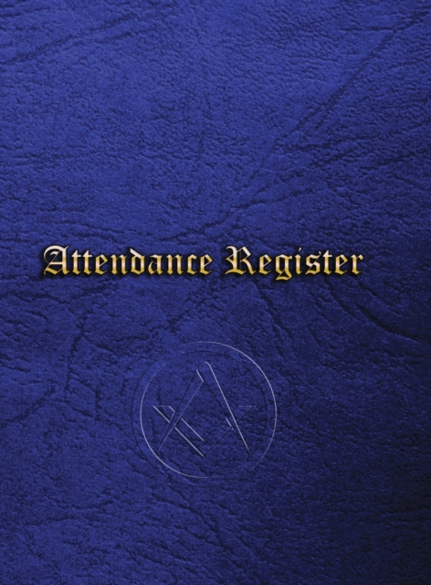 Masonic Attendance Register : Craft Signature Book: Steve Foster ...